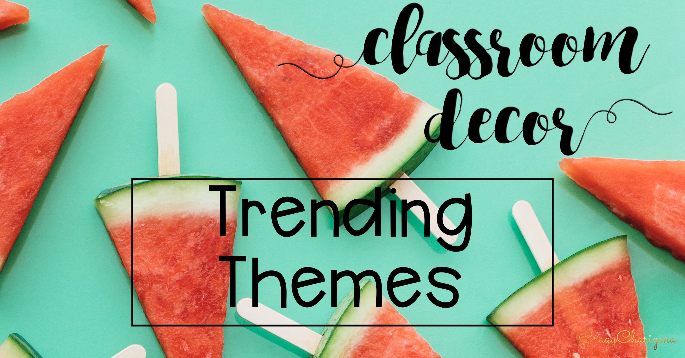 Trending Classroom Decor Themes (plus a giveaway) | CrazyCharizma