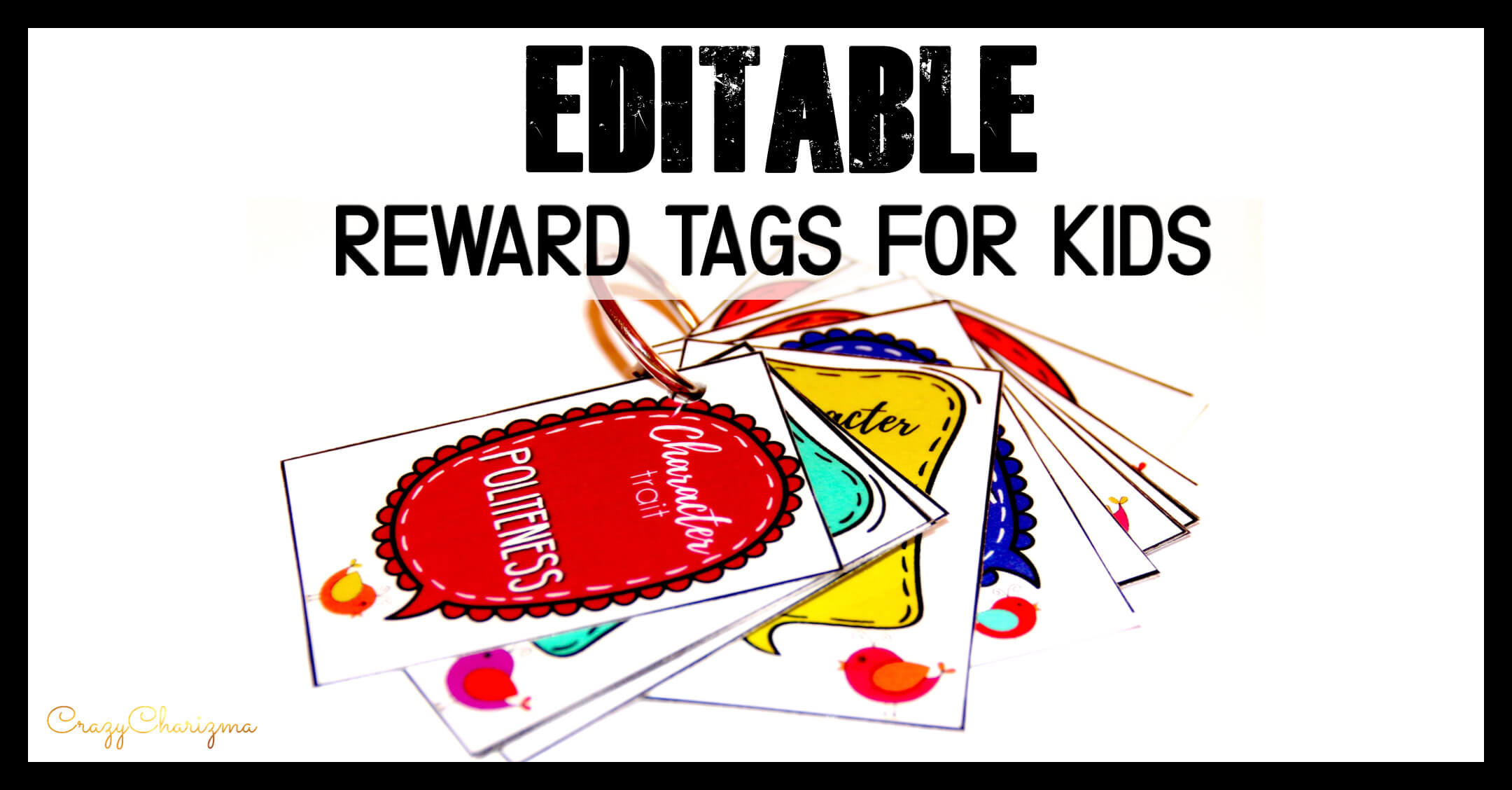 Editable Reward Tags | CrazyCharizma