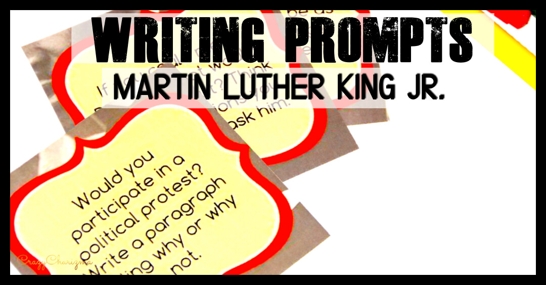 Martin Luther King Activities | Writing Prompts | CrazyCharizma