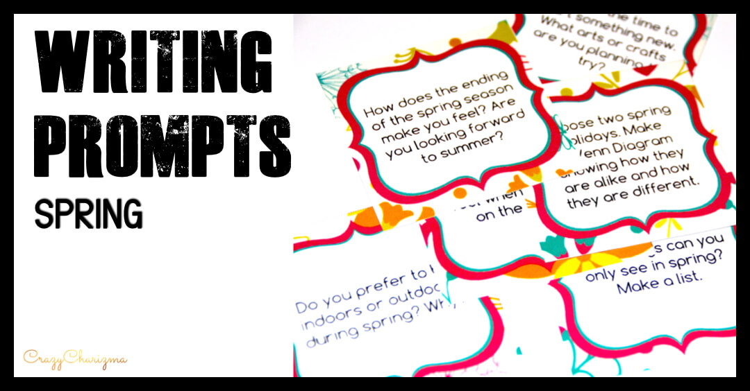 Spring Writing Prompts | CrazyCharizma