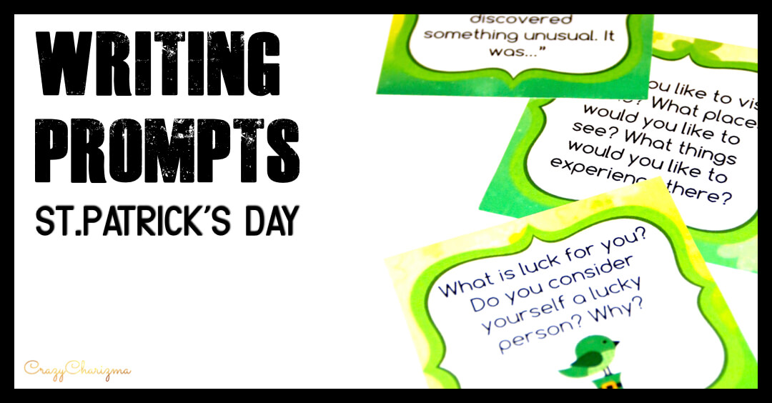 St Patrick's Day Writing Prompts | CrazyCharizma