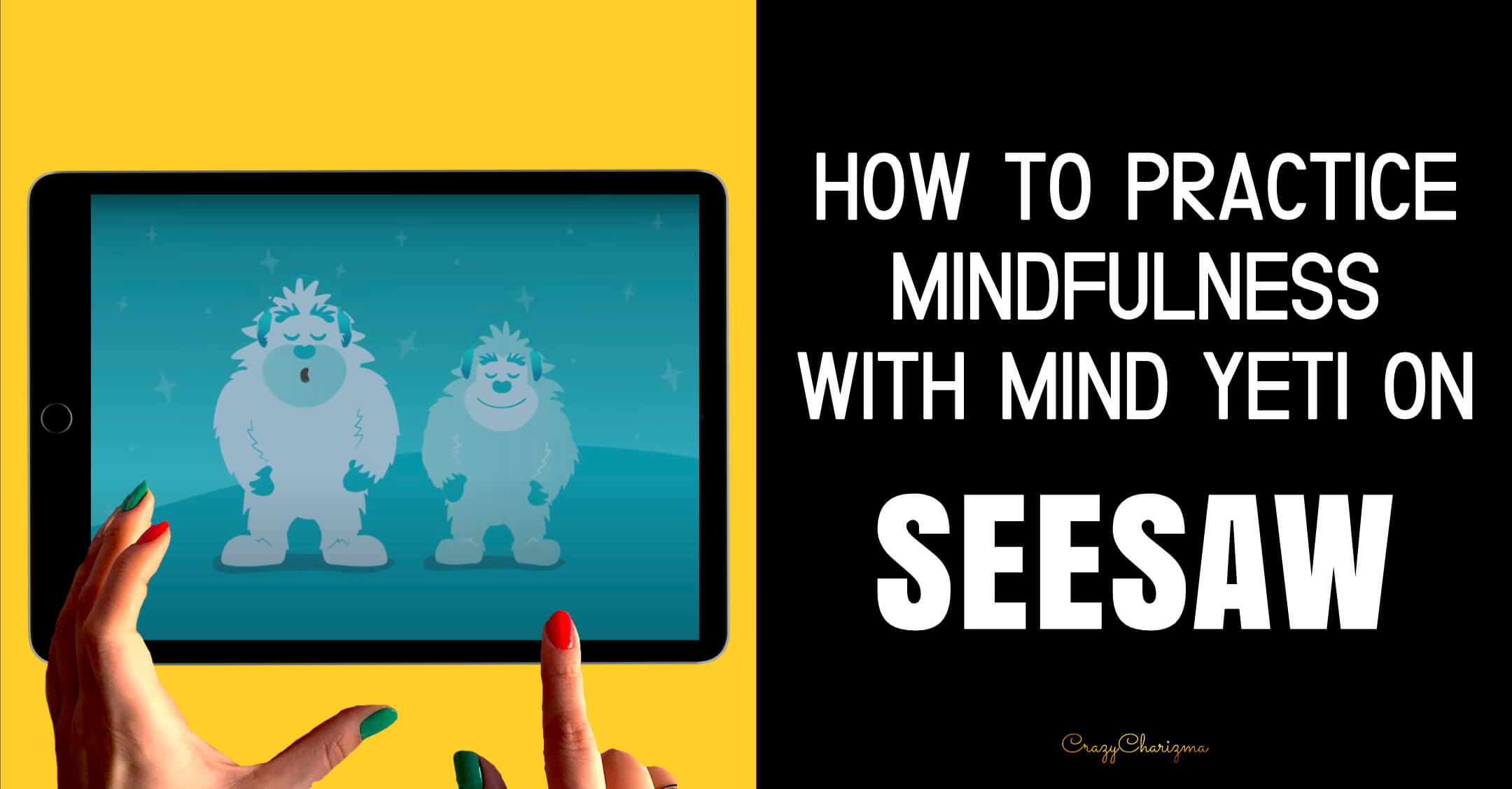 How to practice mindfulness with Mind Yeti on Seesaw