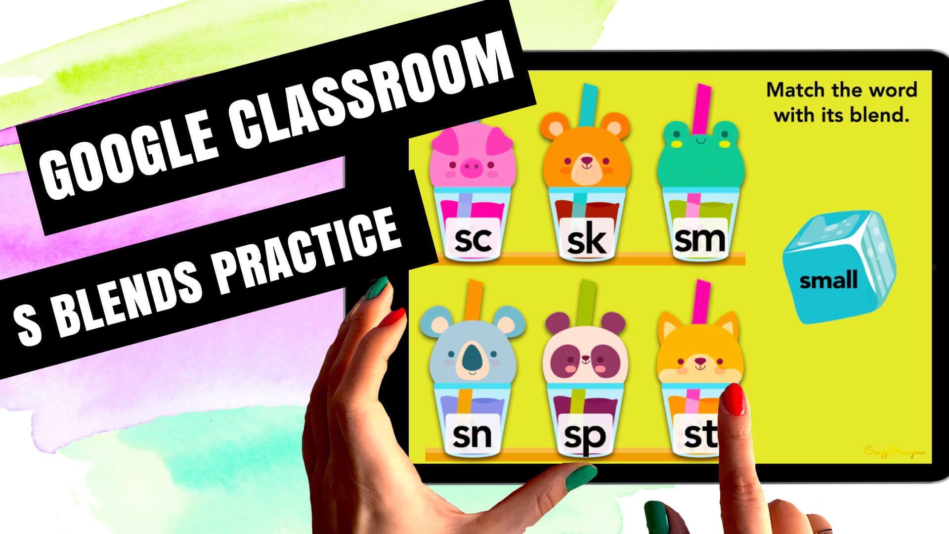 S Blends Google Classroom