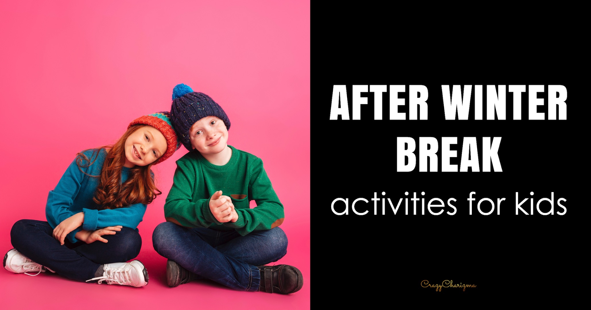After Winter Break Activities for Kids