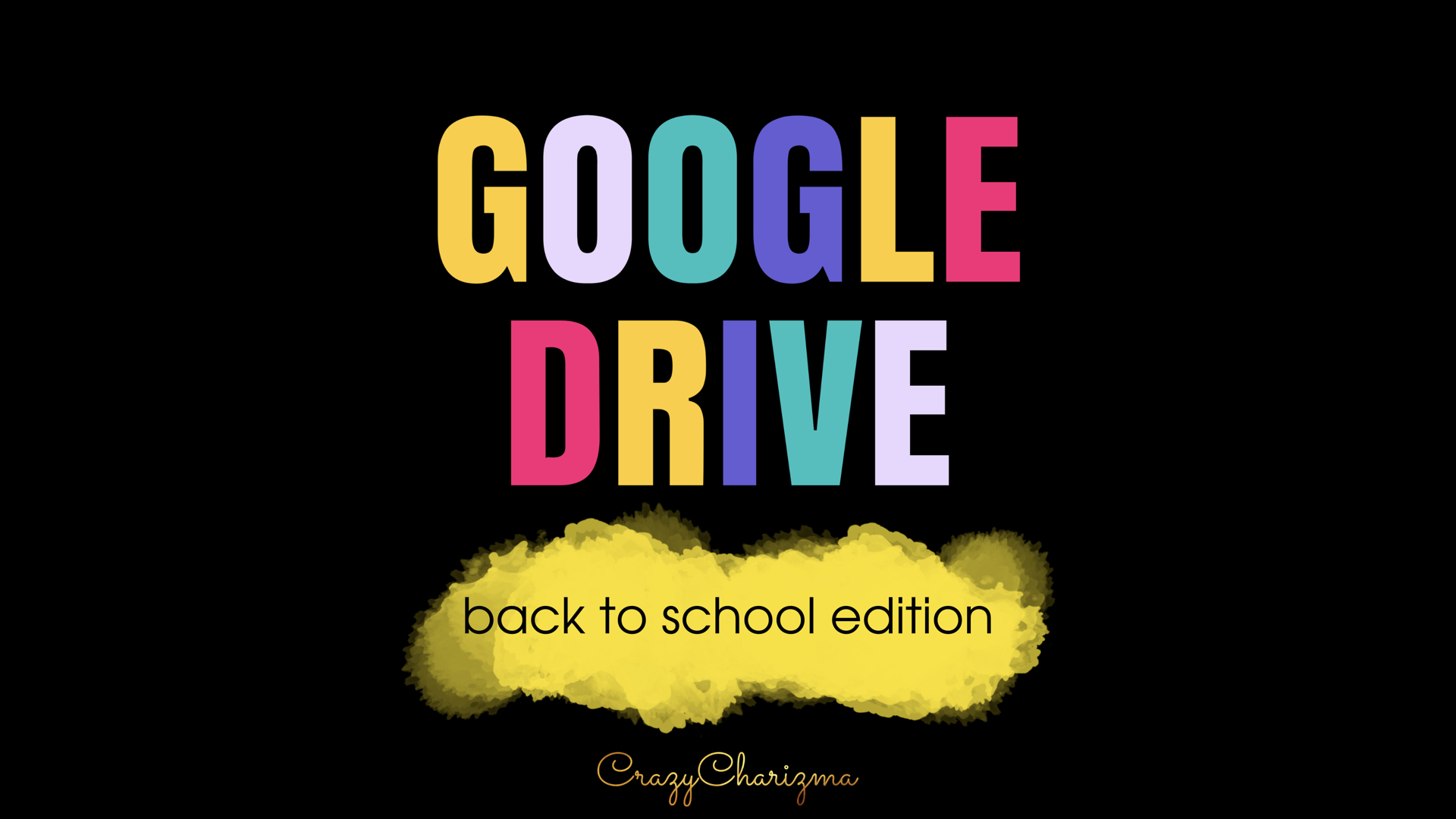Google Drive Folder: Back to School Edition